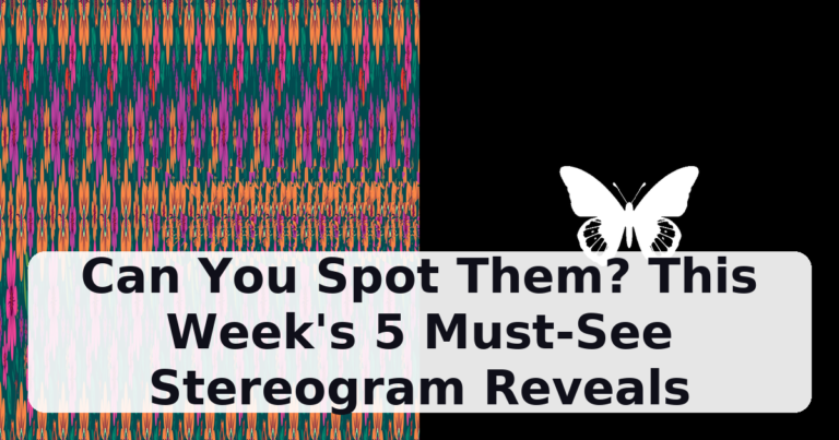 Can You Spot Them? This Week's 5 Must-See Stereogram Reveals! - The ...